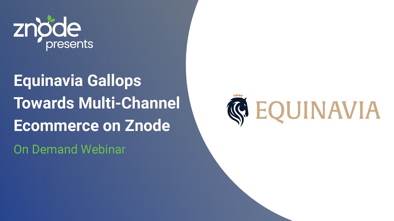 Znode Customer Stories - Galloping Towards Multi-Channel Ecommerce - YouTube