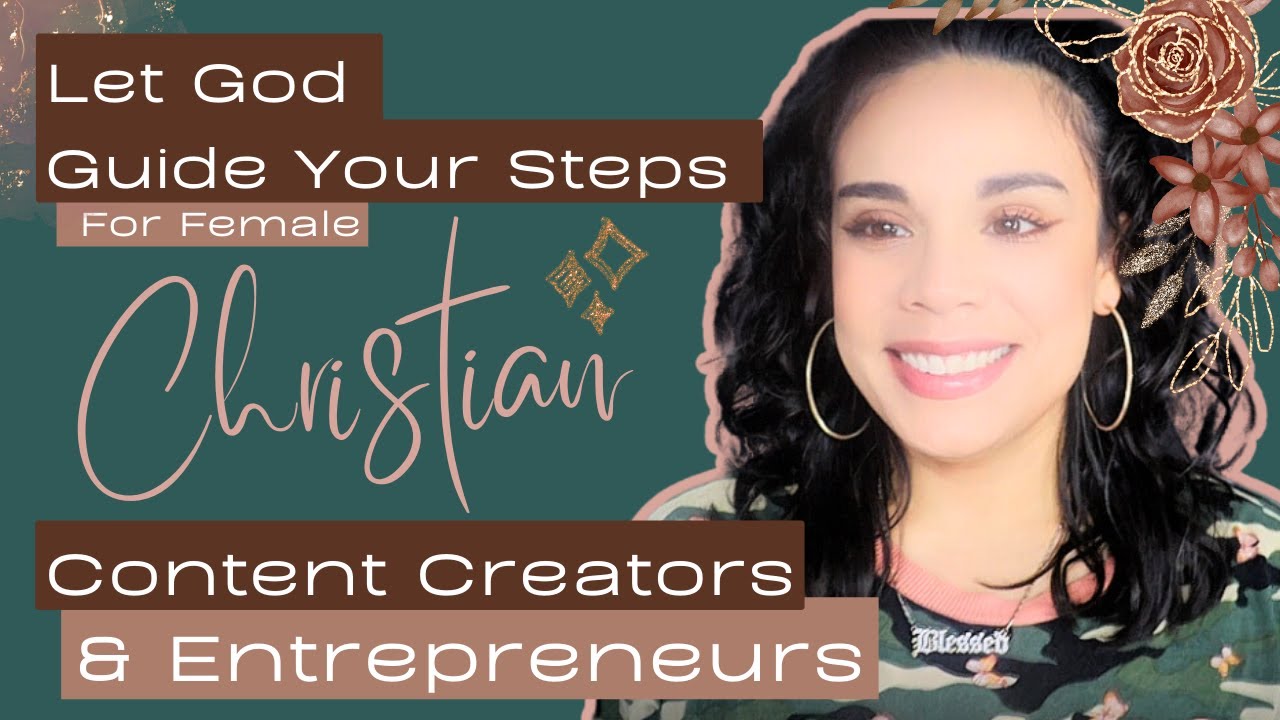 Female Christian Creators & Entrepreneurs | Let God Guide Your Steps ...