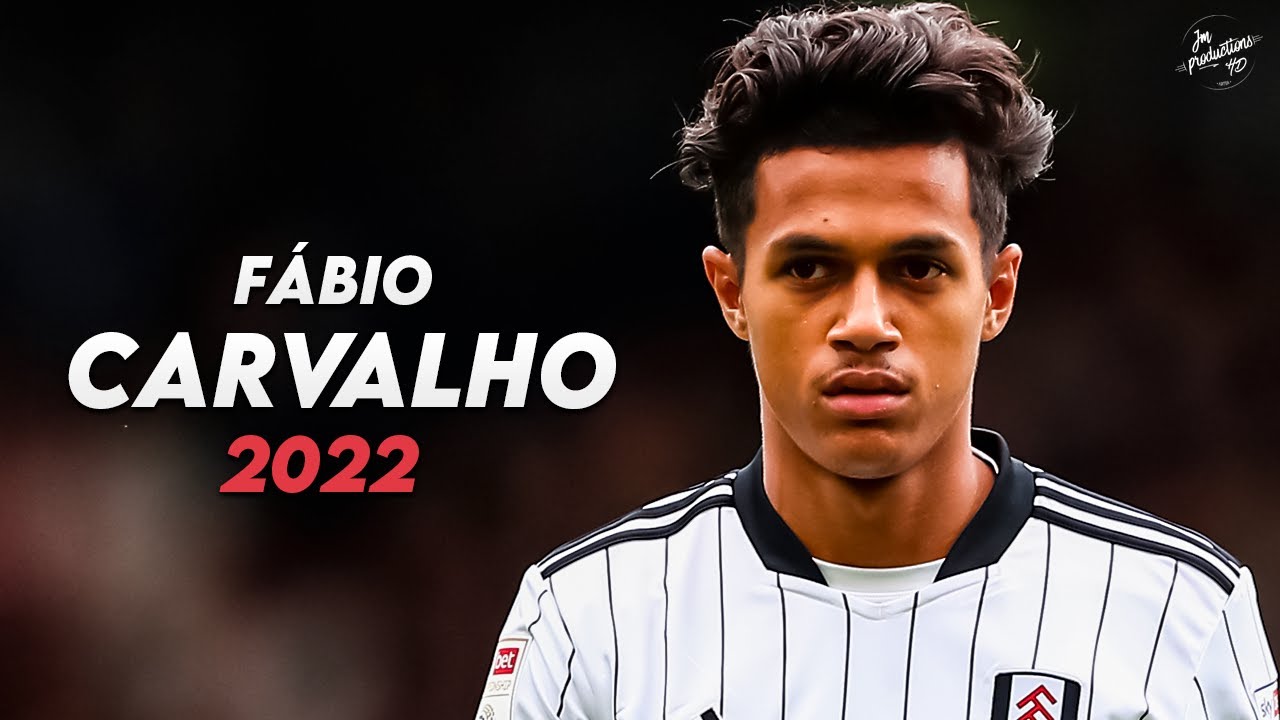 Fábio Carvalho 2022 Amazing Skills, Assists & Goals - Fulham | HD - YouTube