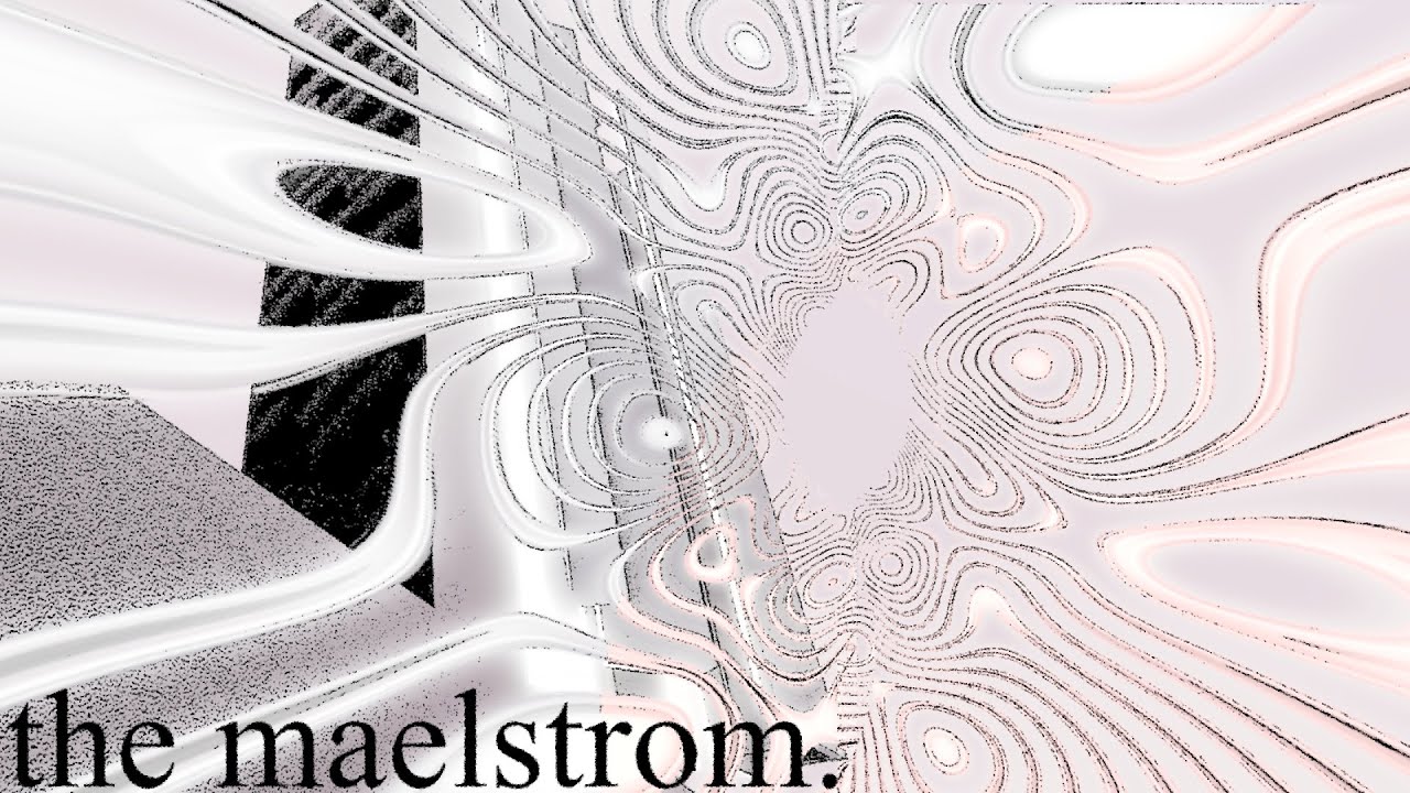 the maelstrom. - YouTube