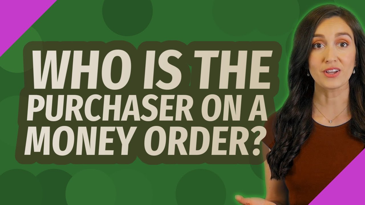 Who is the purchaser on a money order? - YouTube