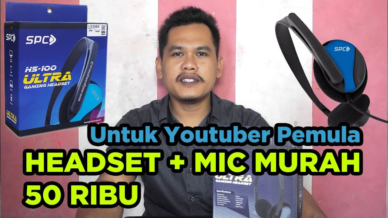 REVIEW TEST HASIL REKAMAN SUARA MIC HEADSET SPC HS 100 ULTRA - HEADSET ...