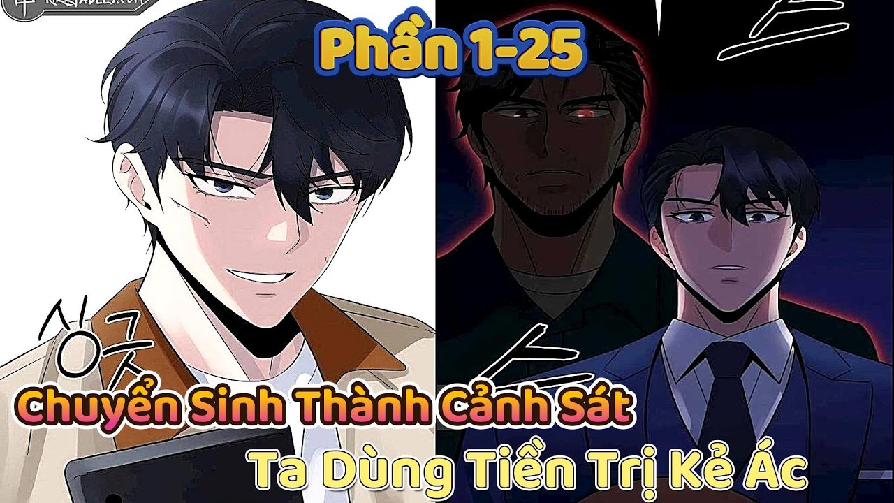 Chuyển Sinh Thành Cảnh Sát, Ta Dùng Tiền Trị Kẻ Ác - Long Ca Review ...