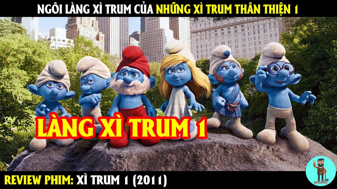 Ngôi Làng Xì Trum Của Những Xì Trum Thân Thiện 1 | REVIEW PHIM | CHÚ ...