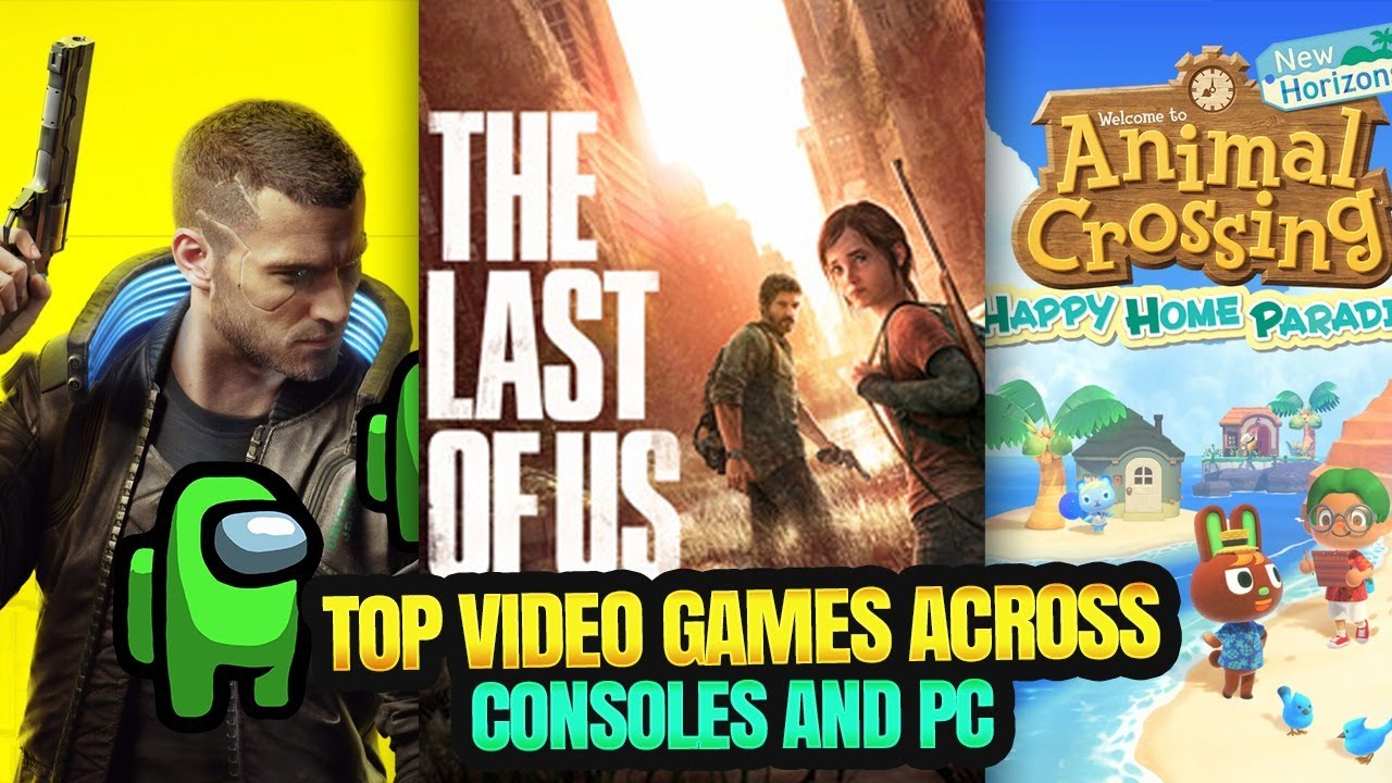Top Video Games Across Consoles And Pc - YouTube