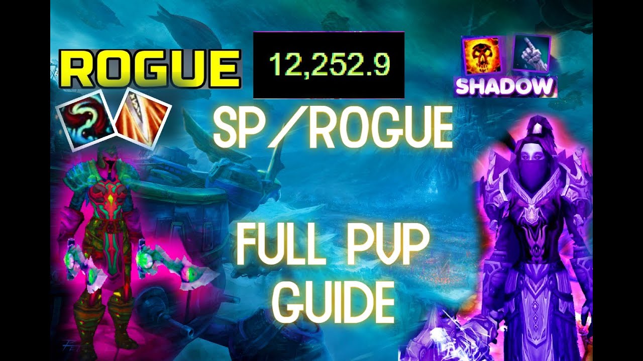 sub Rogue/shadow preist pvp how to beat every comp in arena full guide ...