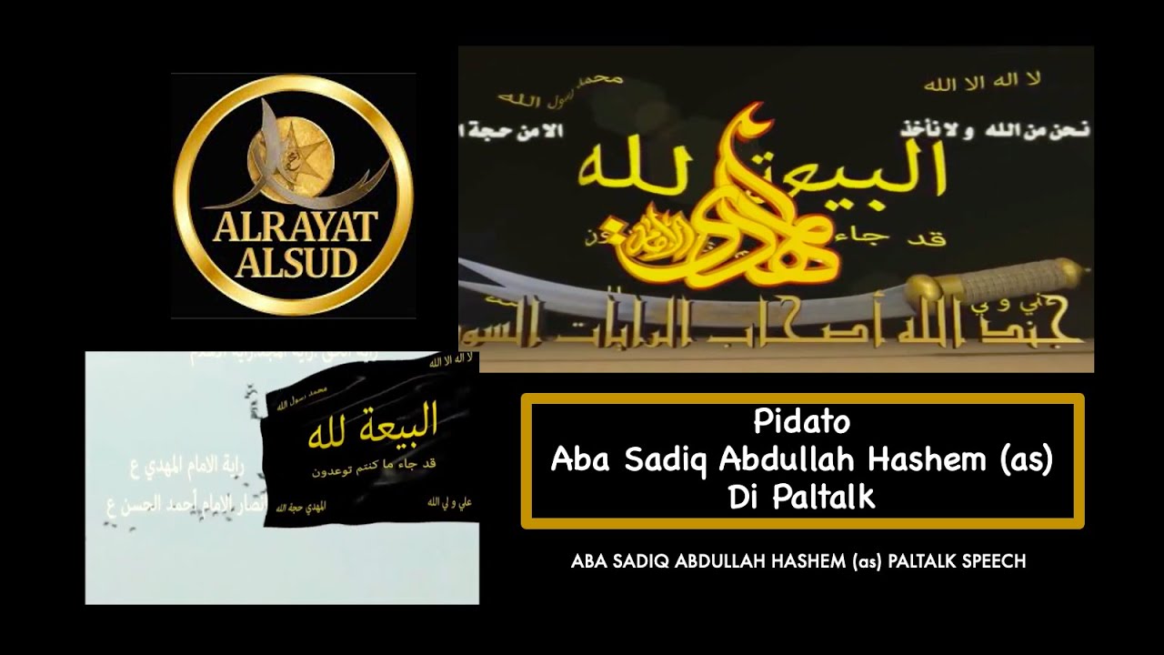 Pidato Aba Sadiq Abdullah Hashem (as) di Paltalk | Aba Sadiq Abdullah Hashem (as) Paltalk Speech ...
