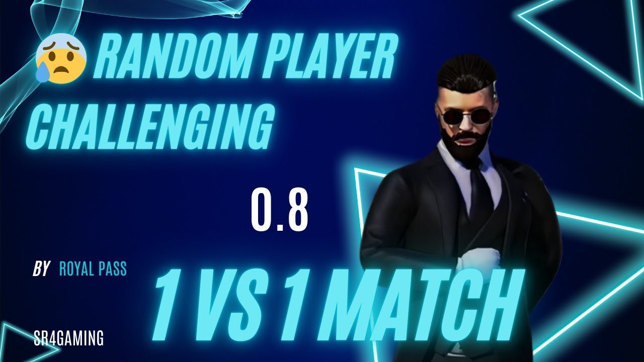 1 VS 1 MATCH 😰 RANDOM PLAYER CHALLENGING 0.8 - YouTube