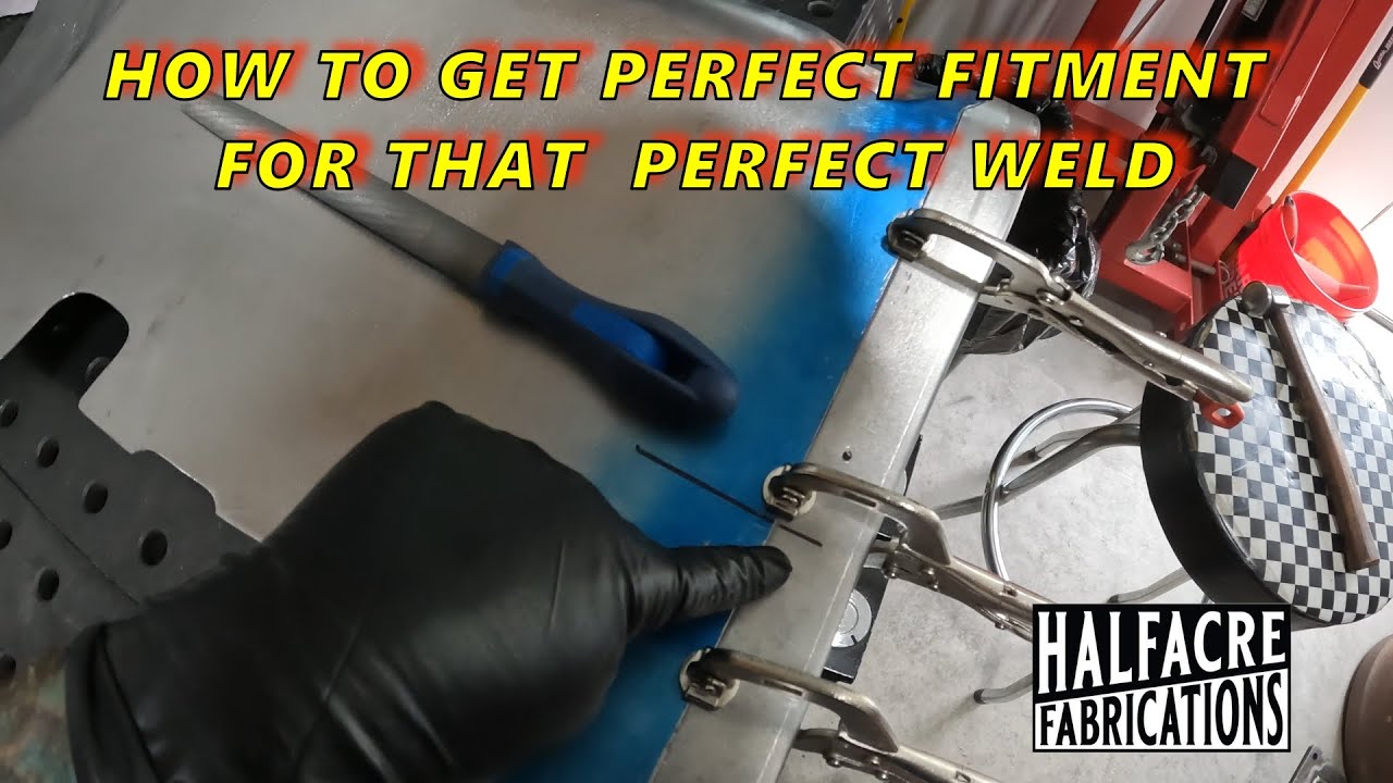 How to get Perfect Fitment for that Perfect Weld and Finish - YouTube