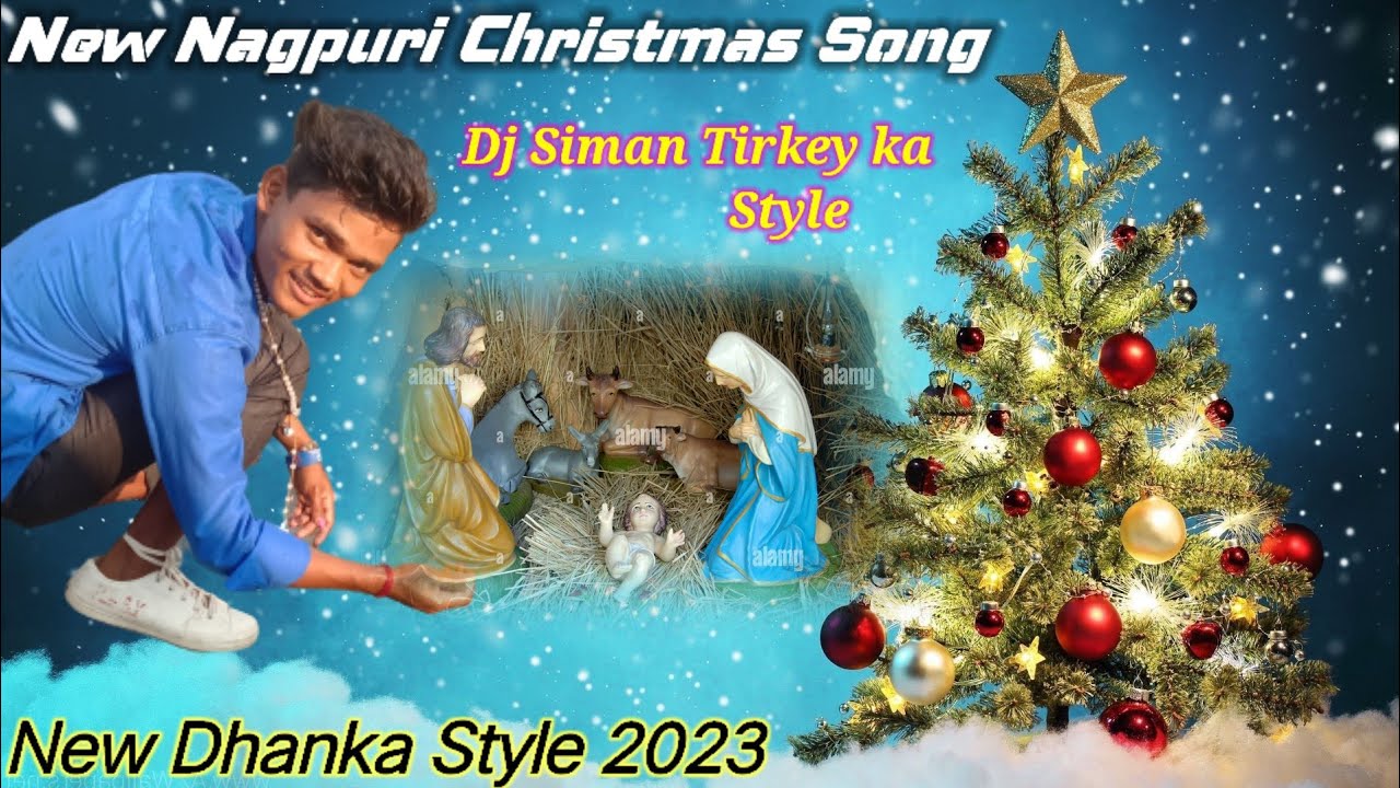 PRABHU YESU KAR JANAM DINA New Nagpuri Christmas Song Mix by Dj Siman ...