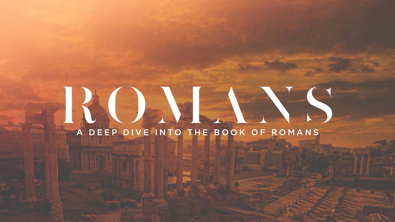 Romans - Week 1: Romans Overview - YouTube