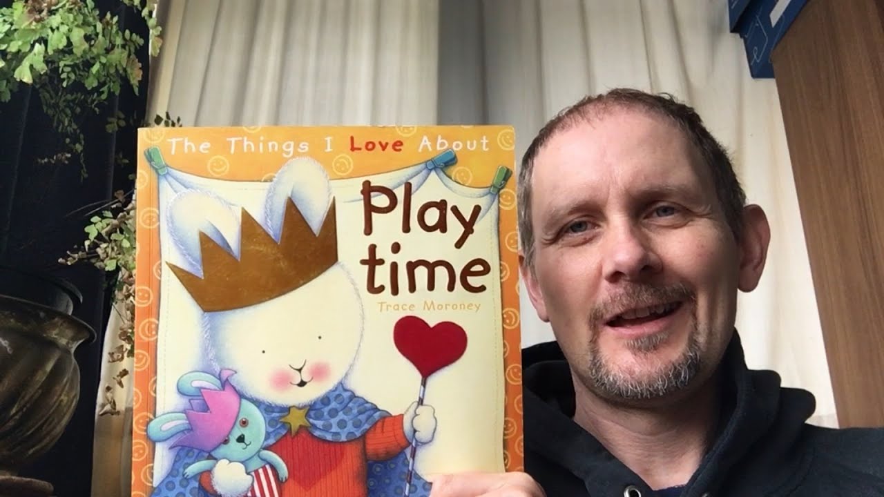 The Things I Love About Play Time - YouTube