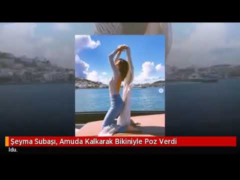 Şeyma Subaşı, Amuda Kalkarak Bikiniyle Poz Verdidu