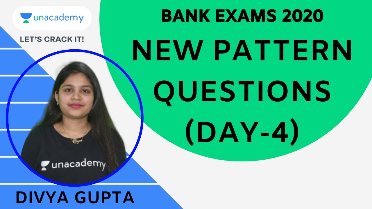 New Pattern Questions (Day-4) for All Bank Exams 2020 | Divya Gupta - YouTube