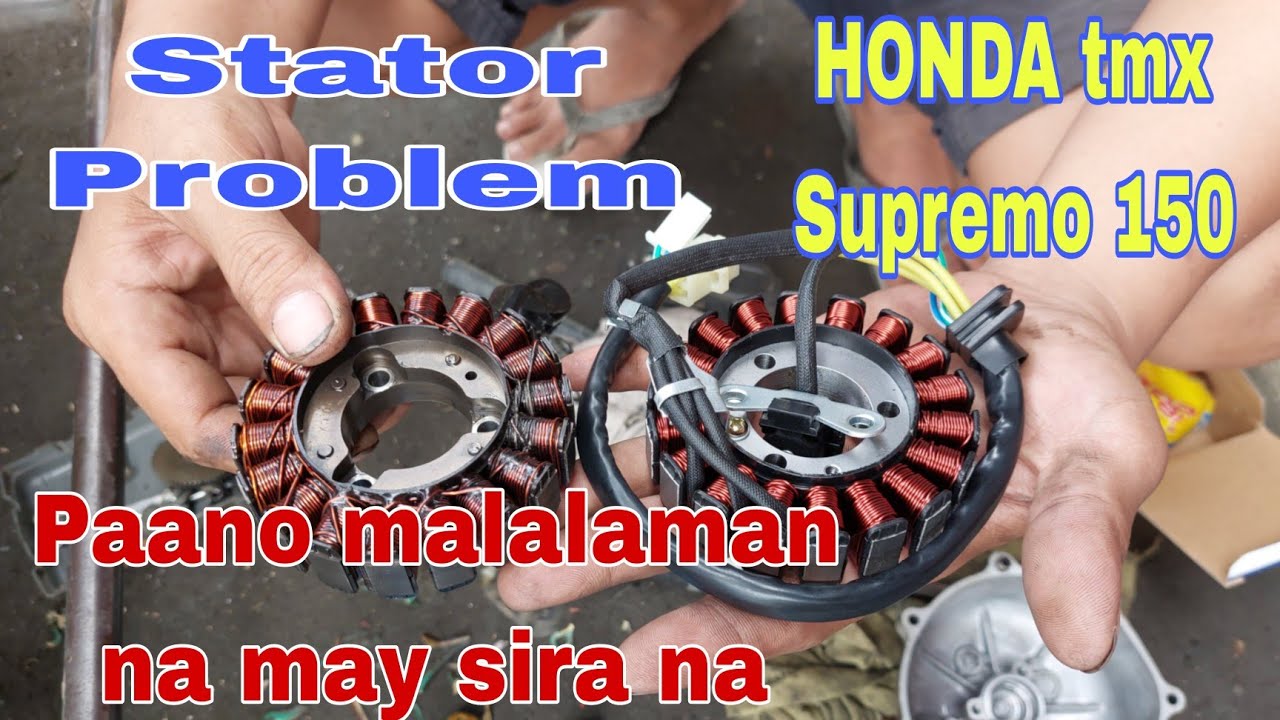 STATOR Problem, Paano malalaman na may sira na ang STATOR mo. HONDA TMX ...