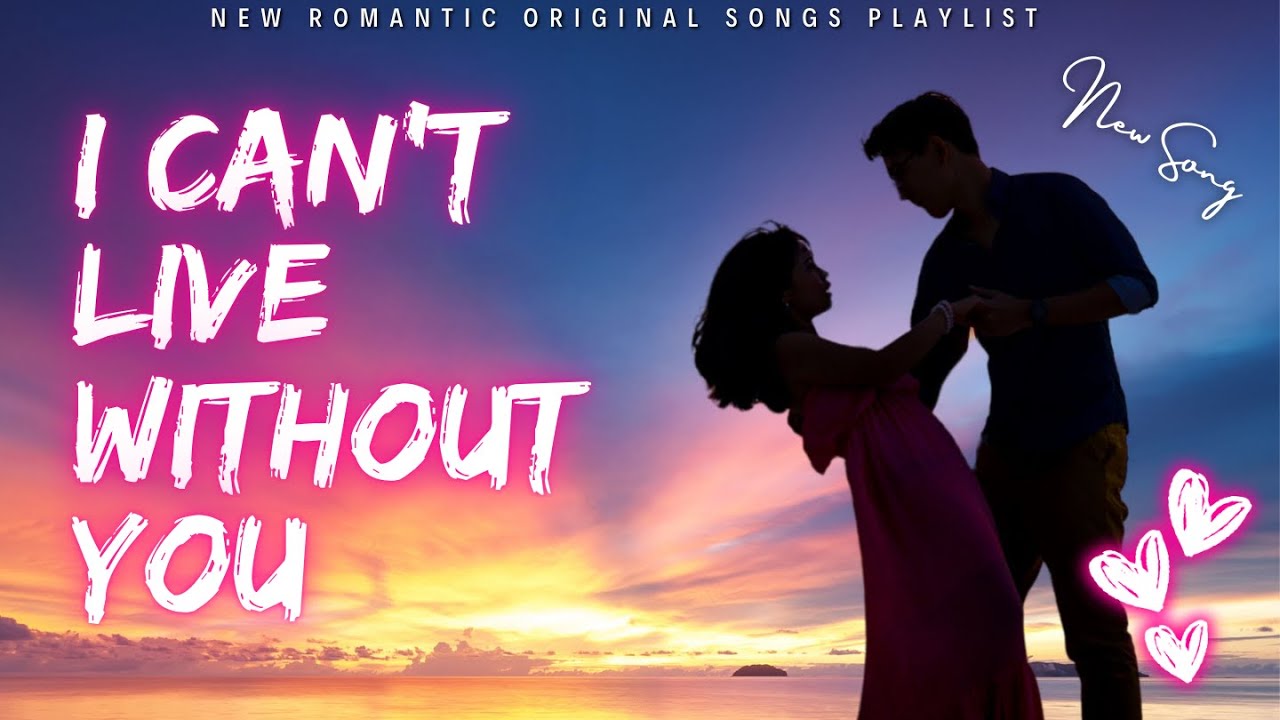 Emotional Love Song | I Can't Live Without You (Lyrical Video ...
