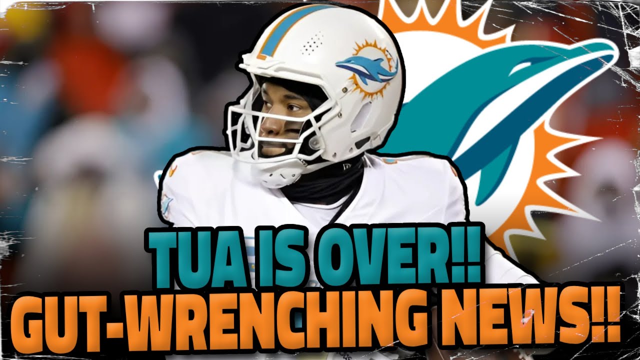 😔🎈 [URGENT BREAKING NEWS!!] TUA IS OUT OF CONTRACT! MIAMI DID THE RIGHT ...