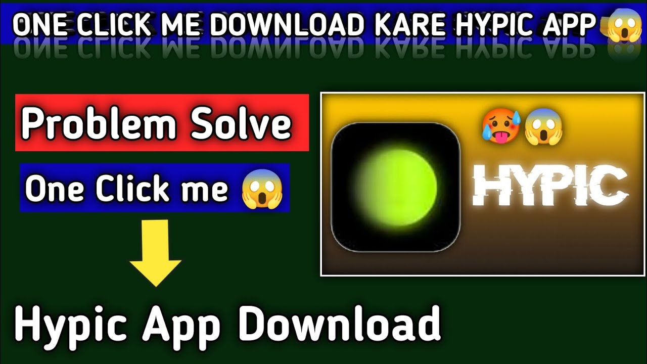 How To Download Hypic App In India | Hypic App Download Kaise Kare ...