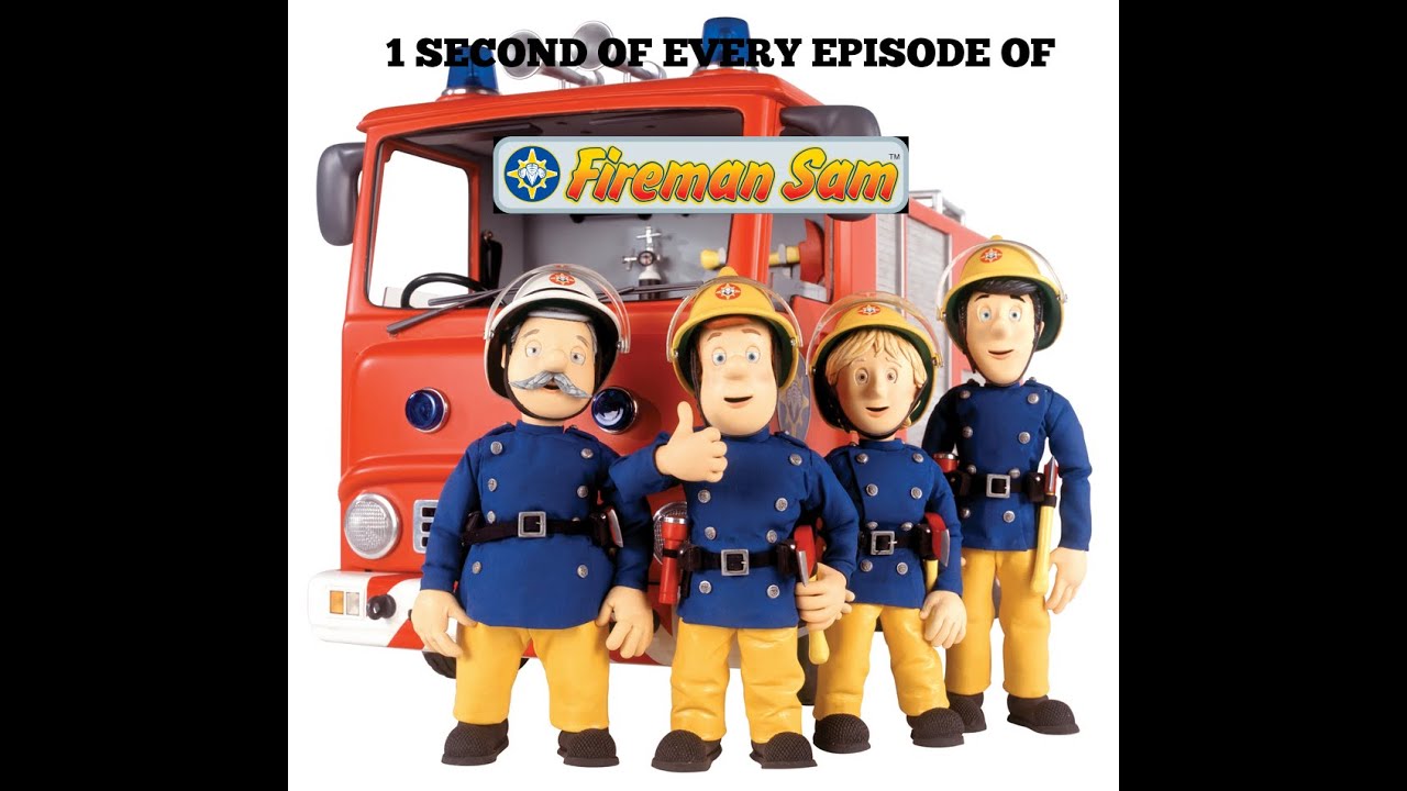 1 Second of Every Fireman Sam Episode (Original Series + Series 5 ...