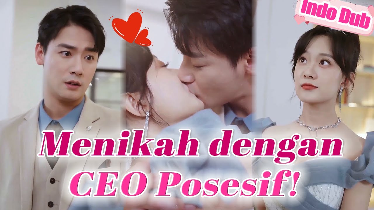 Menikah dengan CEO nakal, ternyata dia sangat posesif dan hanya mencintai saya sepenuh hati!# ...