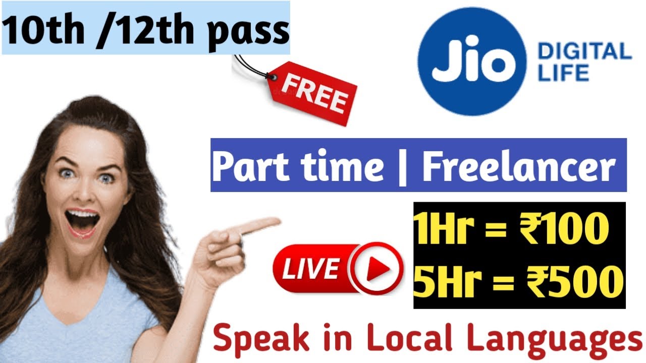Jio Freelancer Jobs | Part time | Speak in local Language | Anyone can ...