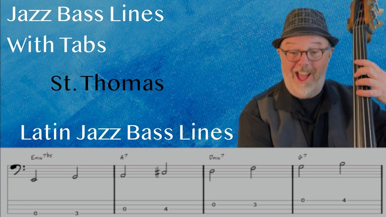 Jazz Bass Lines With Tabs: Walking Bass Tutorial On St. Thomas By Sonny ...