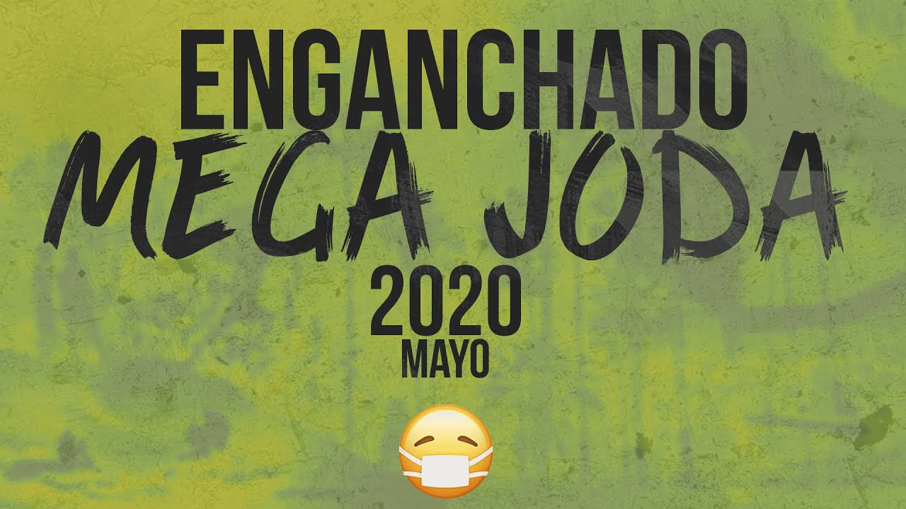 Enganchado Mega Joda 2020 (Mayo/Lo Nuevo) - Alex Suarez DJ 😷 - YouTube ...