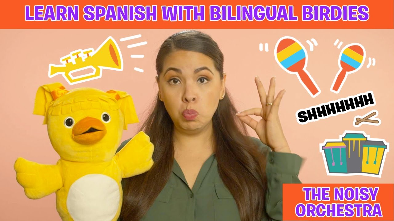 Learn Spanish with Bilingual Birdies | The Noisy Orchestra - YouTube