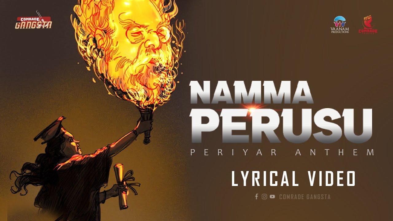 Namma Perusu - Periyar Anthem | Lyric Video | Vaanam Production ...