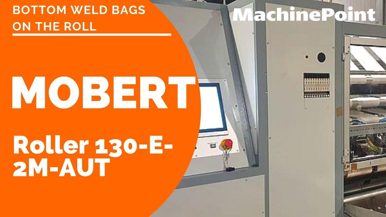 MOBERT Roller 130-E-2M-AUT Bottom weld bags on the roll | MOBERT ...