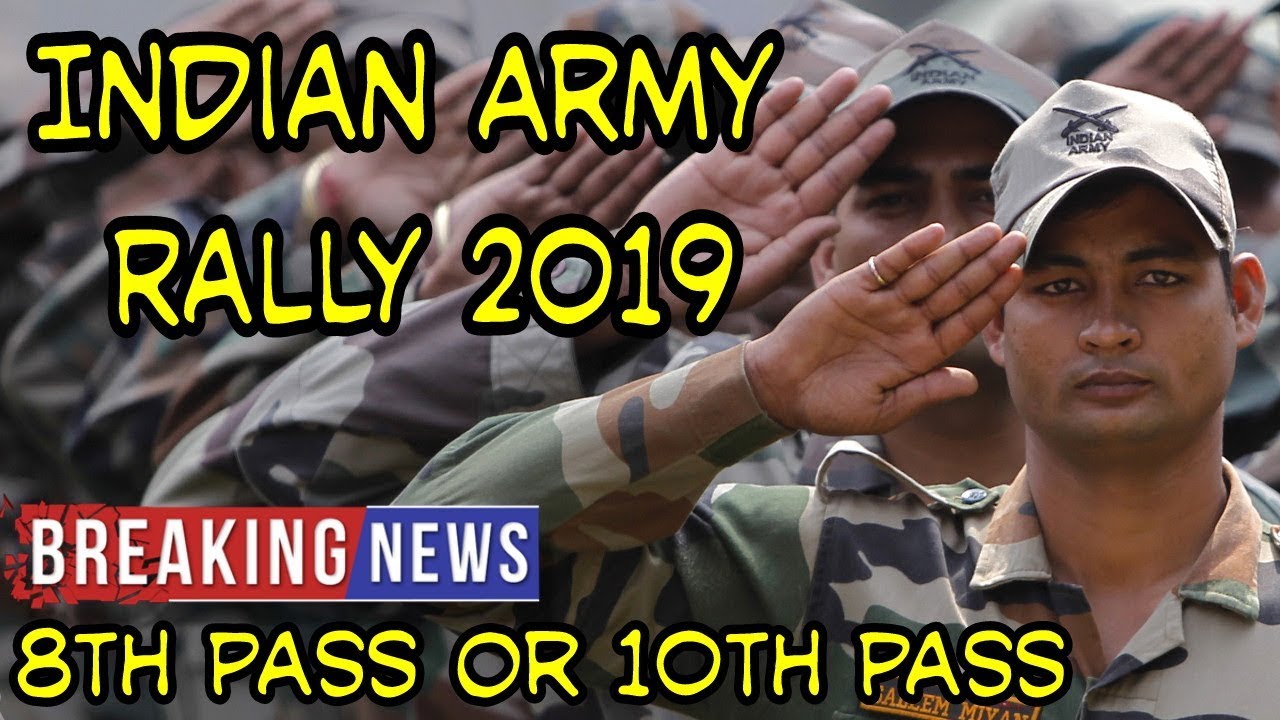 Indian army recruitment 2018, army rally 2019, India army rally, army ...