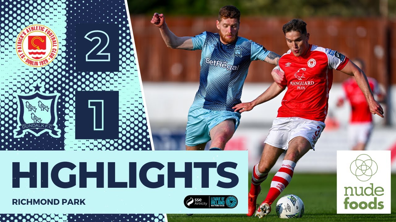 Highlights | St Patrick's Athletic 2-1 Dundalk FC - YouTube