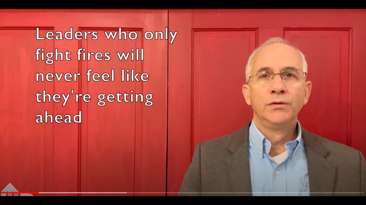 The Question for Today - Fire fighting v Fire prevention in leadership ...