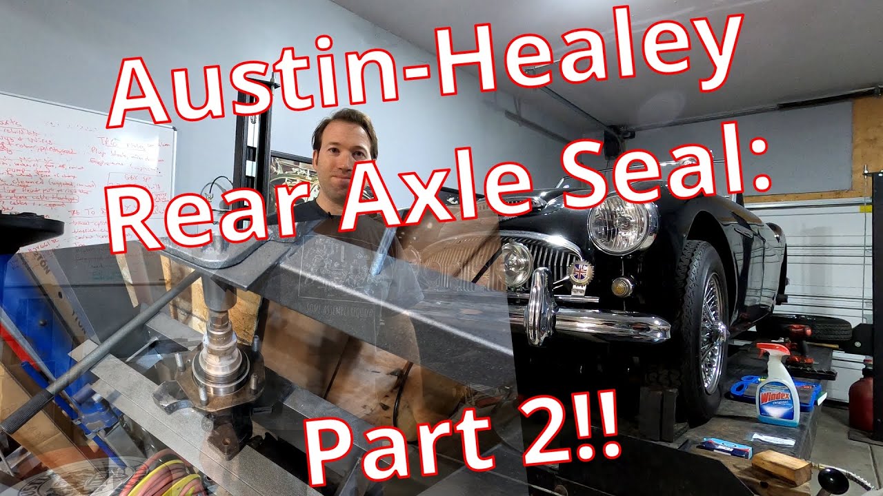 Austin-Healey 3000 Rear Axle Seals: Part 2 - YouTube