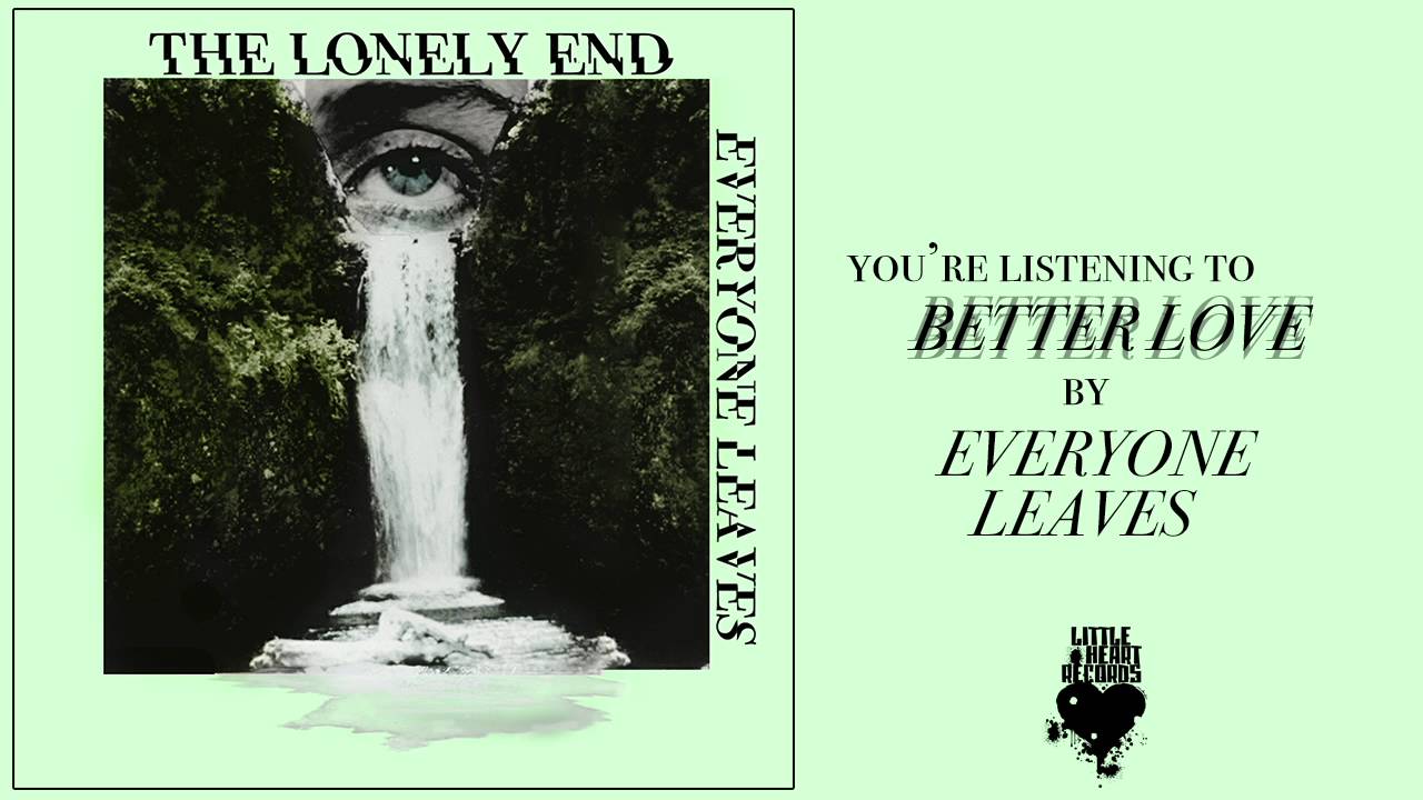 Everyone Leaves - Better Love (Audio) - YouTube