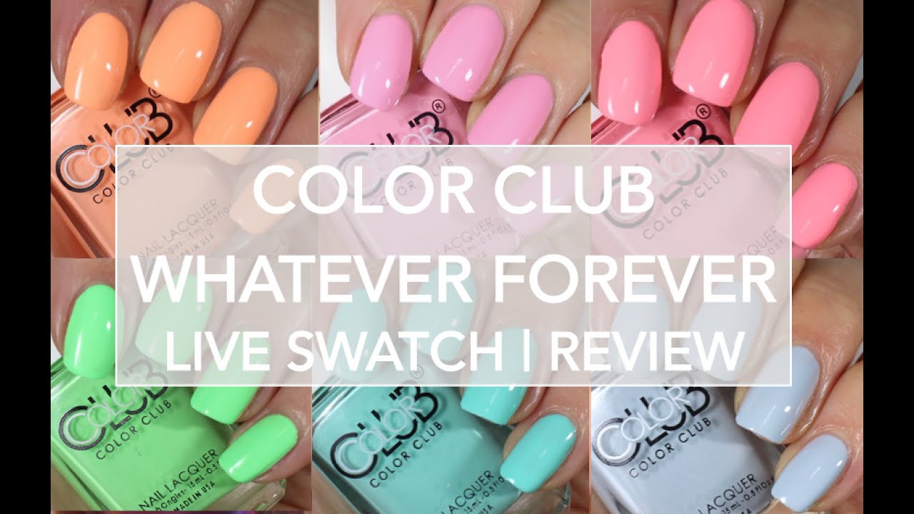 Color Club Whatever Forever // Live Swatch + Review // New Neon Pastels ...