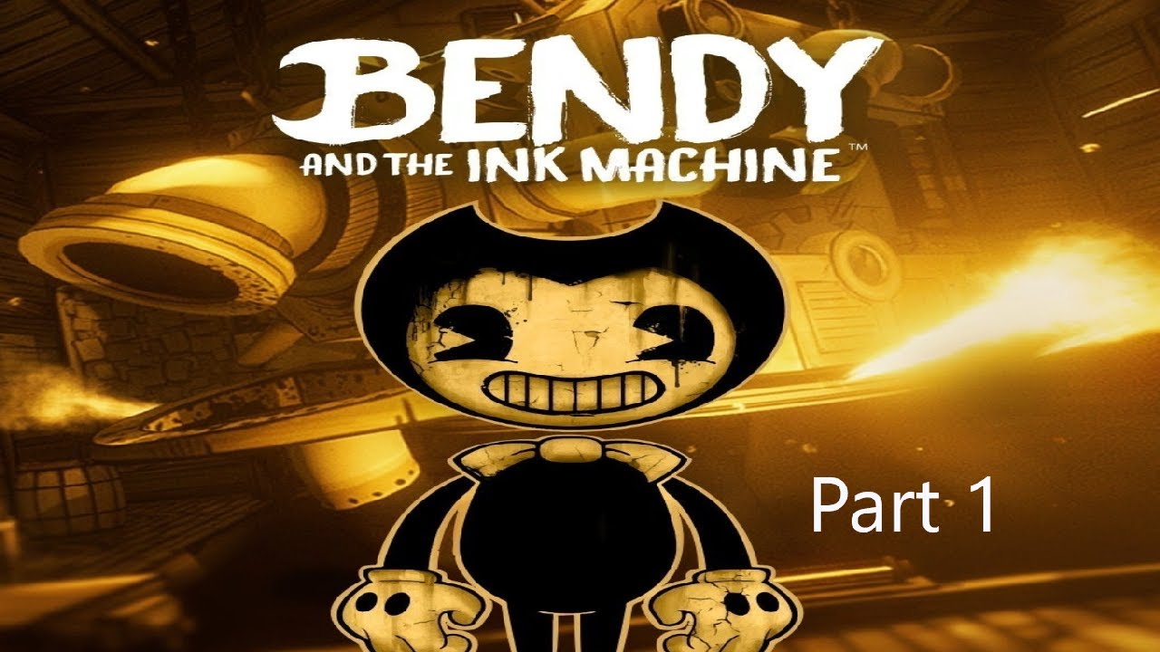 Bendy and the Ink Machine Gameplay Part 1 - YouTube