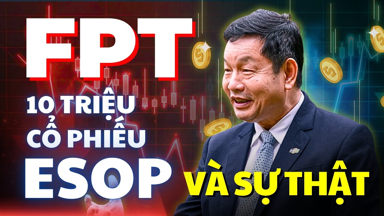 Cổ Phiếu FPT - 10 Triệu Cổ Phiếu ESOP Và Sự Thật - YouTube