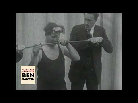 Vaudeville Strongman Ben Darwin - YouTube