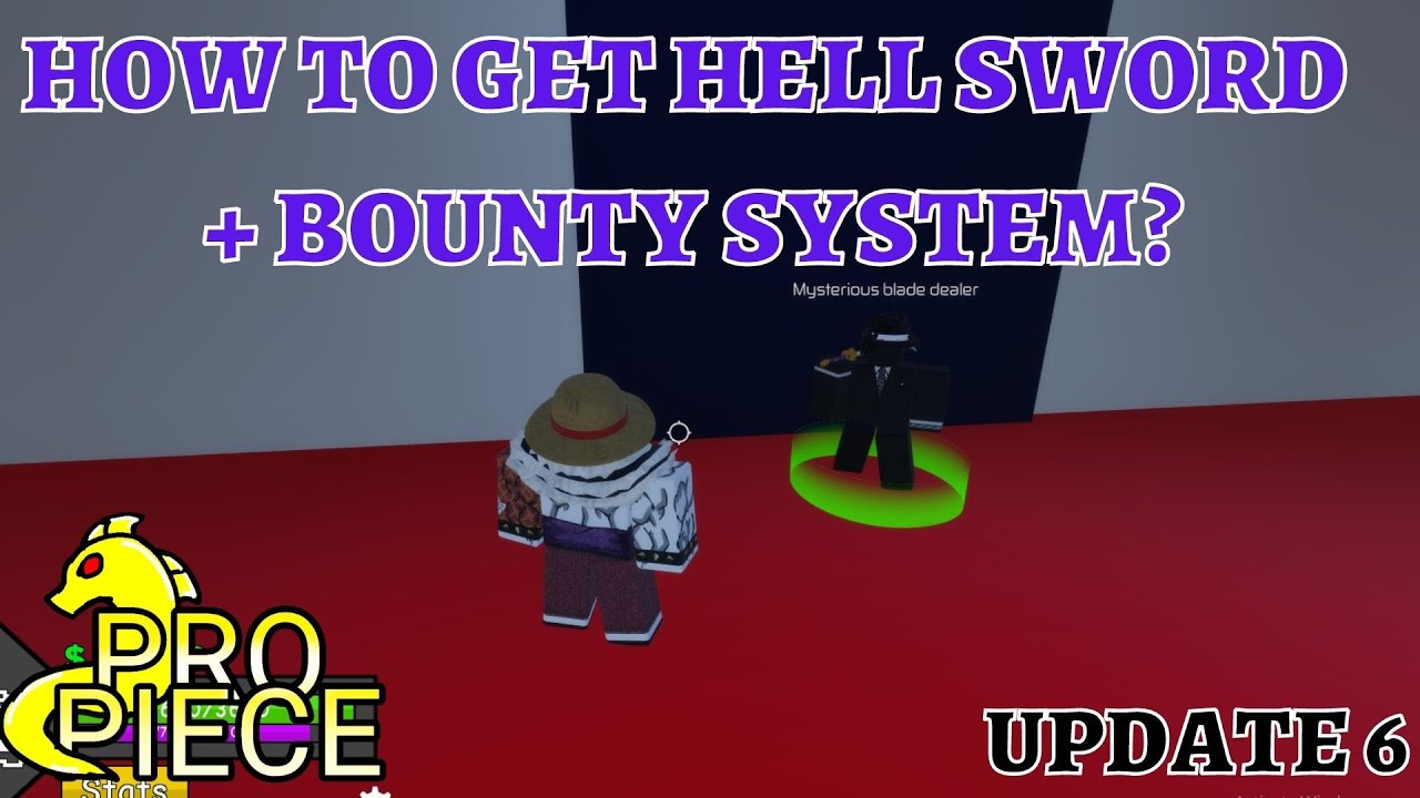 How to get HELL SWORD + Bounty SYSTEM? [Pro Piece] - YouTube