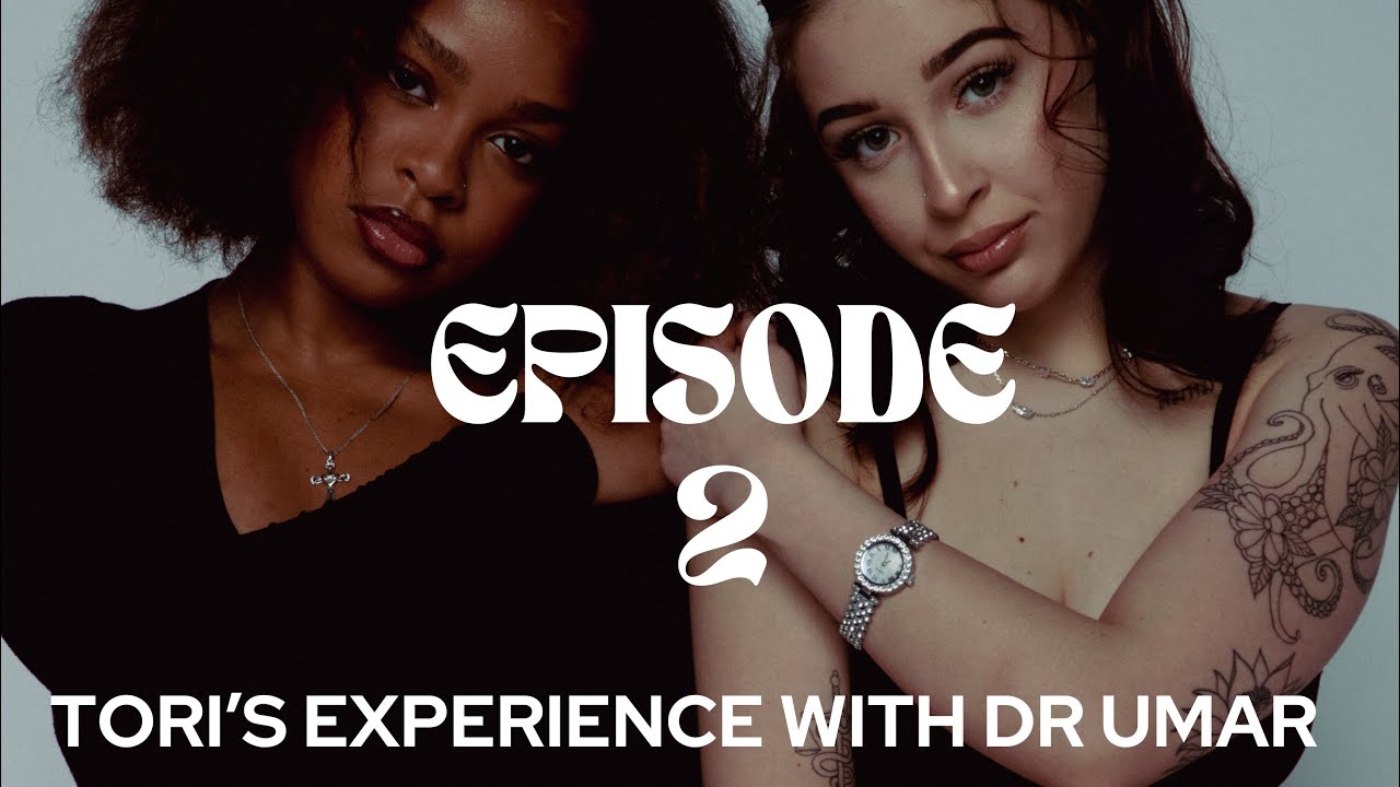 Tori’s Experience with Dr Umar & More. CONNECTED EPISODE 2 - YouTube