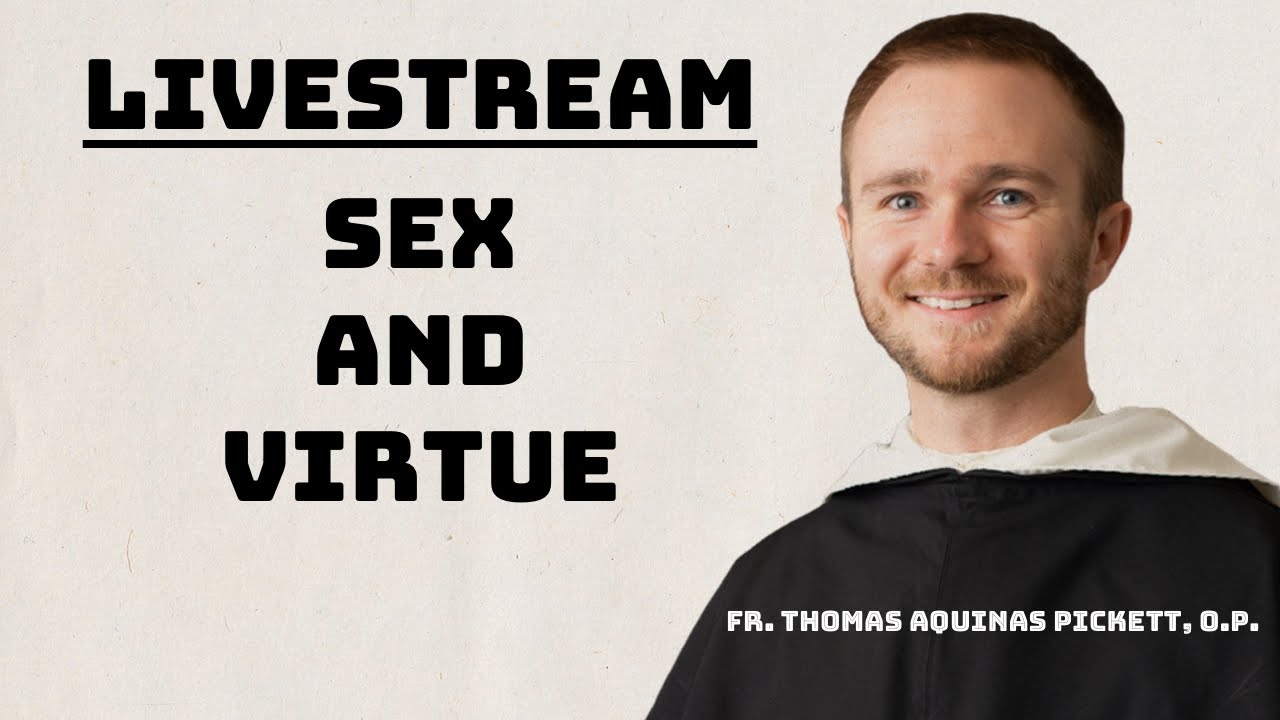 Sex And Virtue Youtube