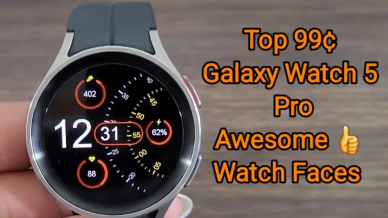 Top 99 Cent Galaxy Watch 5 Pro Watch Faces - YouTube