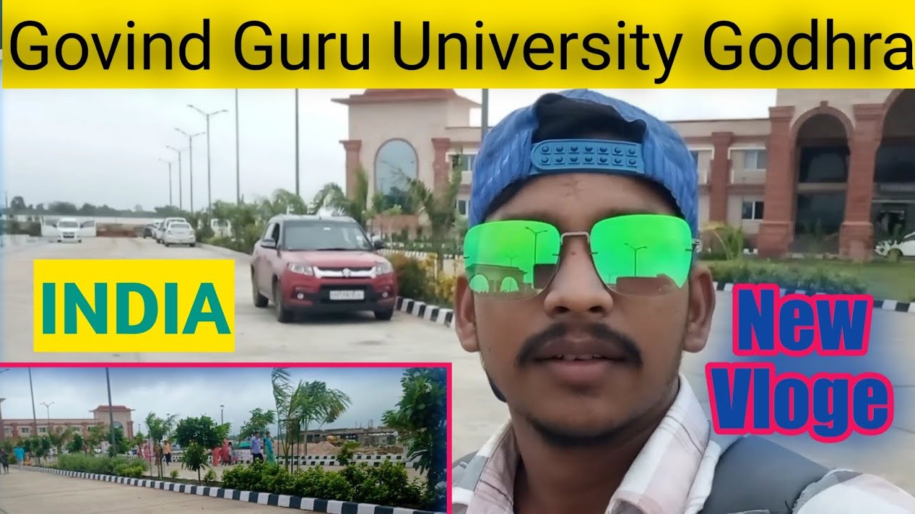 Govind Guru University Godhra || sggu Godhra (panchmahal) ||ગોવિંદ ગુરુ યુનિવર્સિટી ગોધરા ...