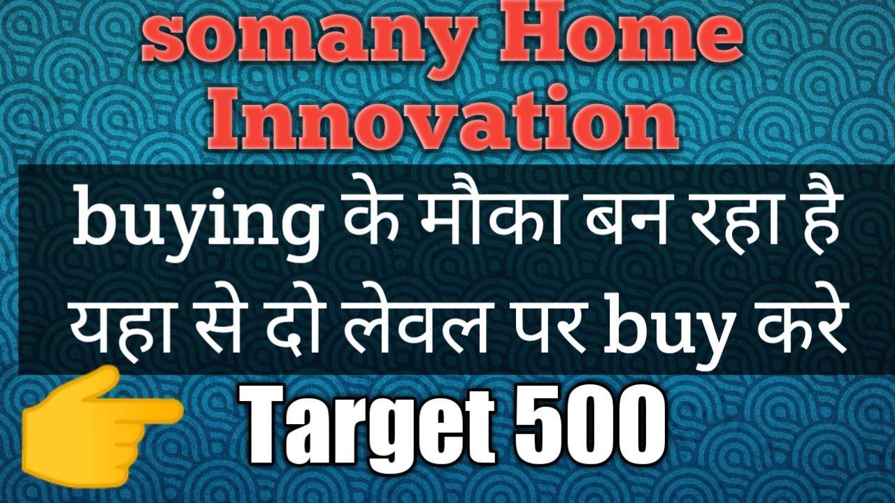 Somany Home Innovation Next Target/ Somany Home Innovation Entry Point ...