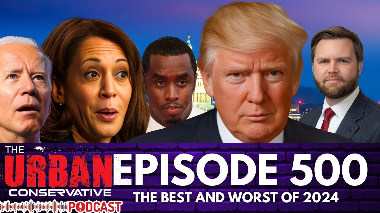 🚨🚨🚨 The Urban Conservative Podcast - Episode 500🚨🚨 - YouTube