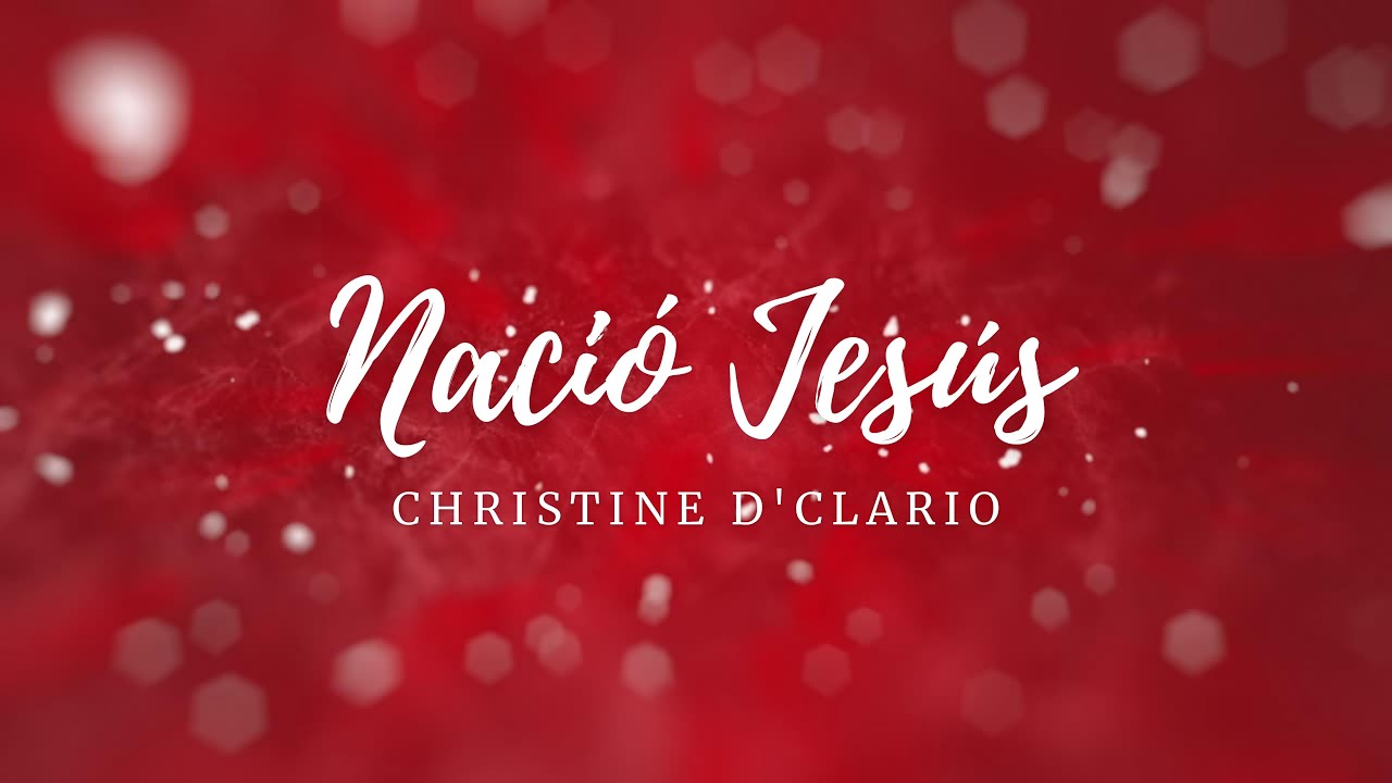 Nació Jesús - Christine D' Clario (Letra) - YouTube