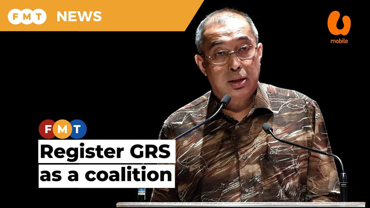 Register GRS as a coalition to ensure it has a strong footing, says ...