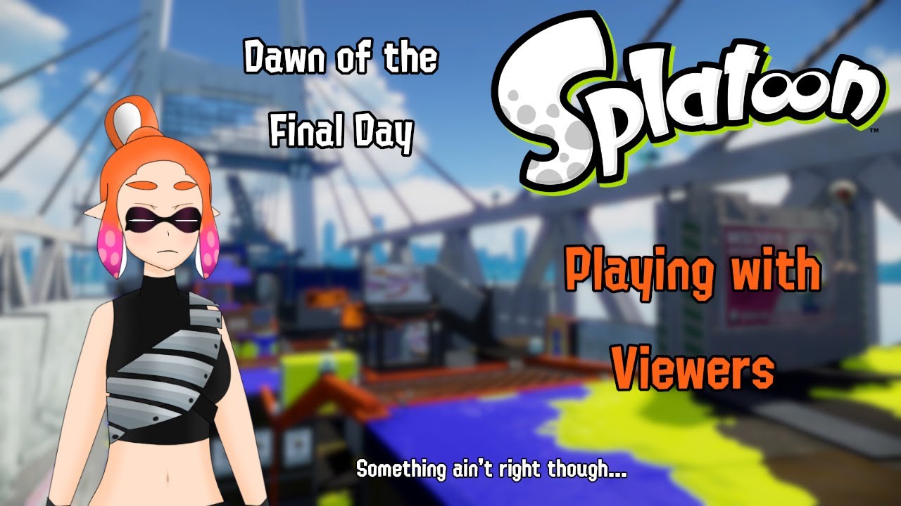 [Splatoon 1] The FINAL Splatoon 1 Stream (But Something's Not Right ...
