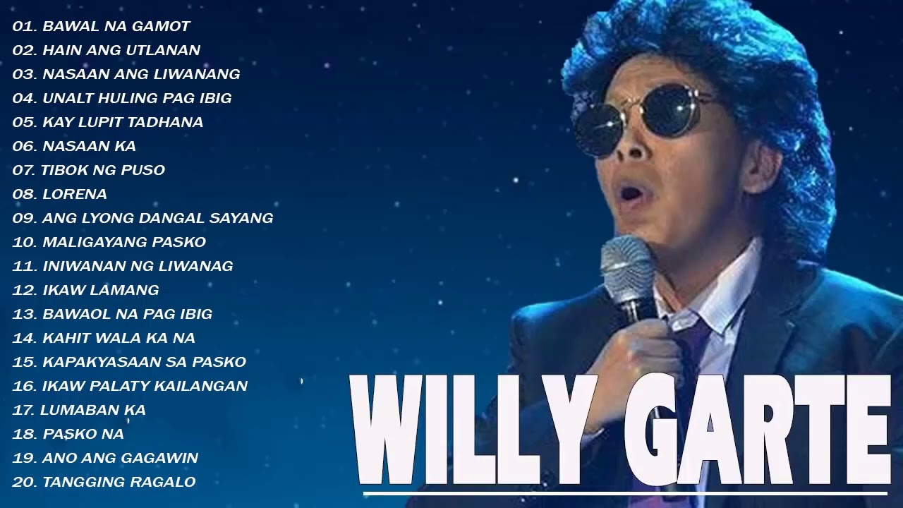 Willy Garte Songs Nonstop 2022 - Willy Garte greatest hits - Willy ...